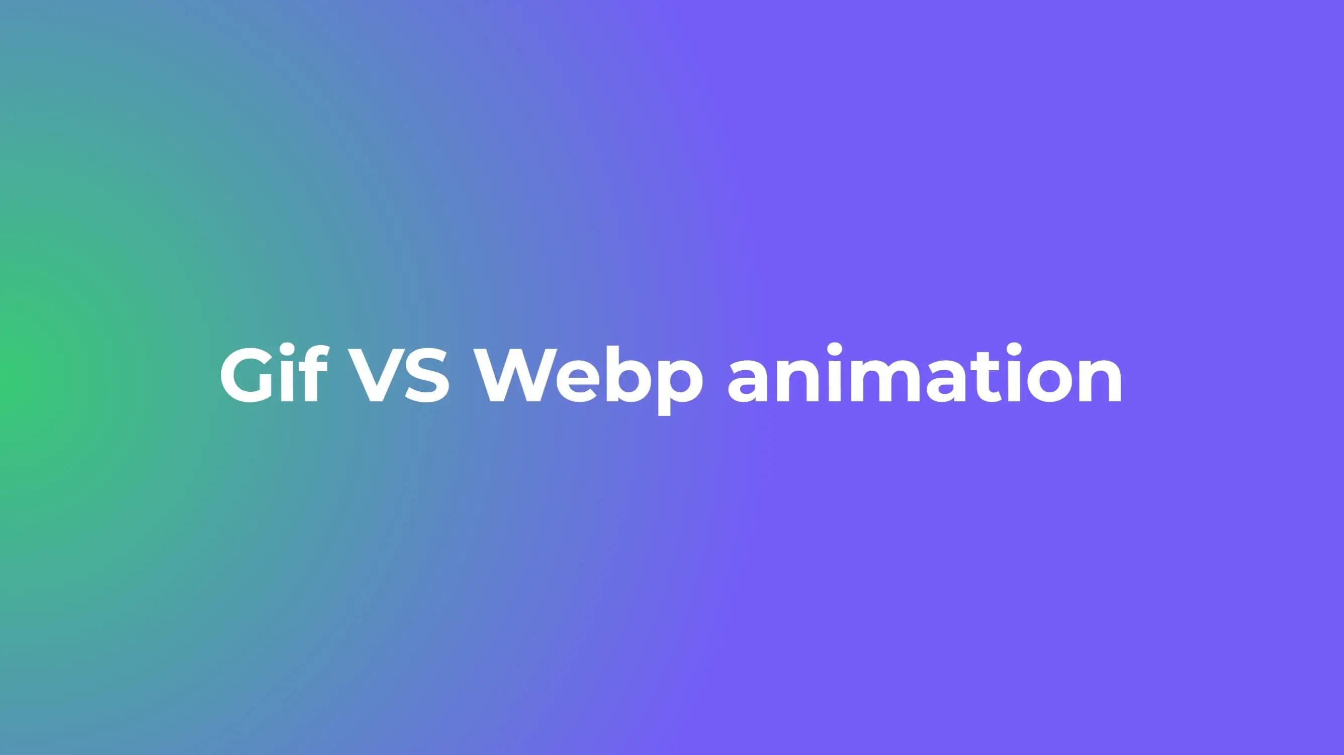 Why You Should Replace GIFs with WebP Animation